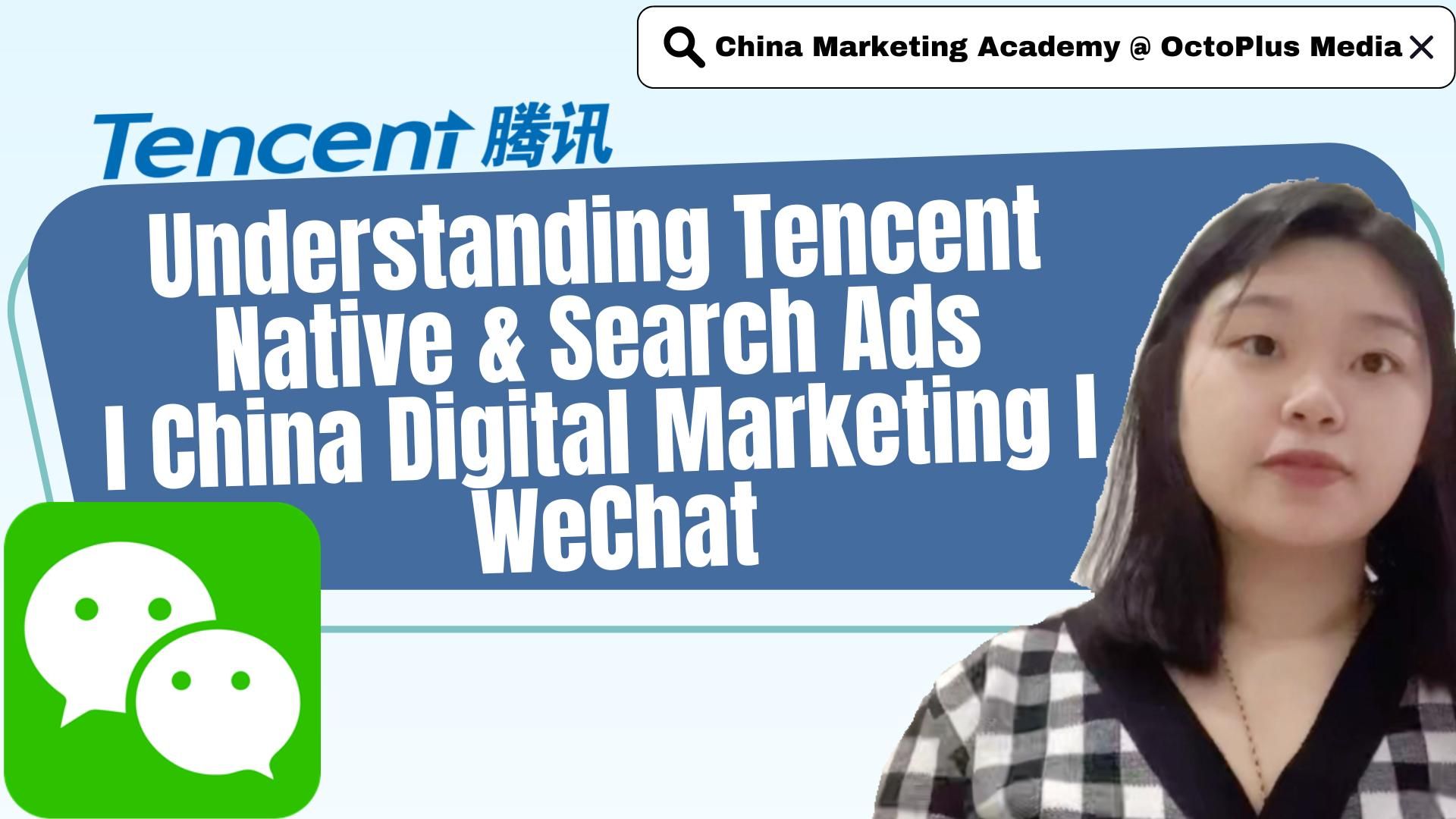 Understanding Tencent Native Ads & Search Ads | China Digital Marketing ...